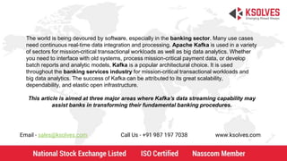 Apache kafka an ideal data streaming solution for your bank | PPT