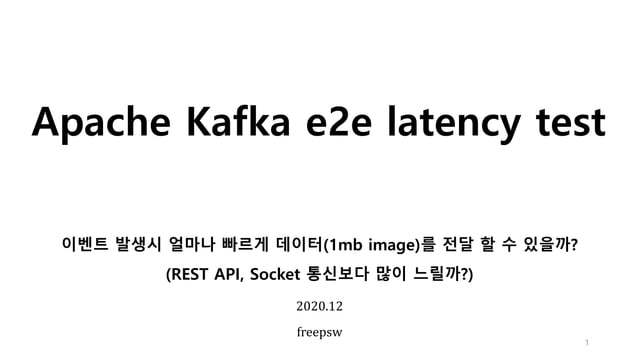 Apache kafka performance(latency)_benchmark_v0.3 | PPT
