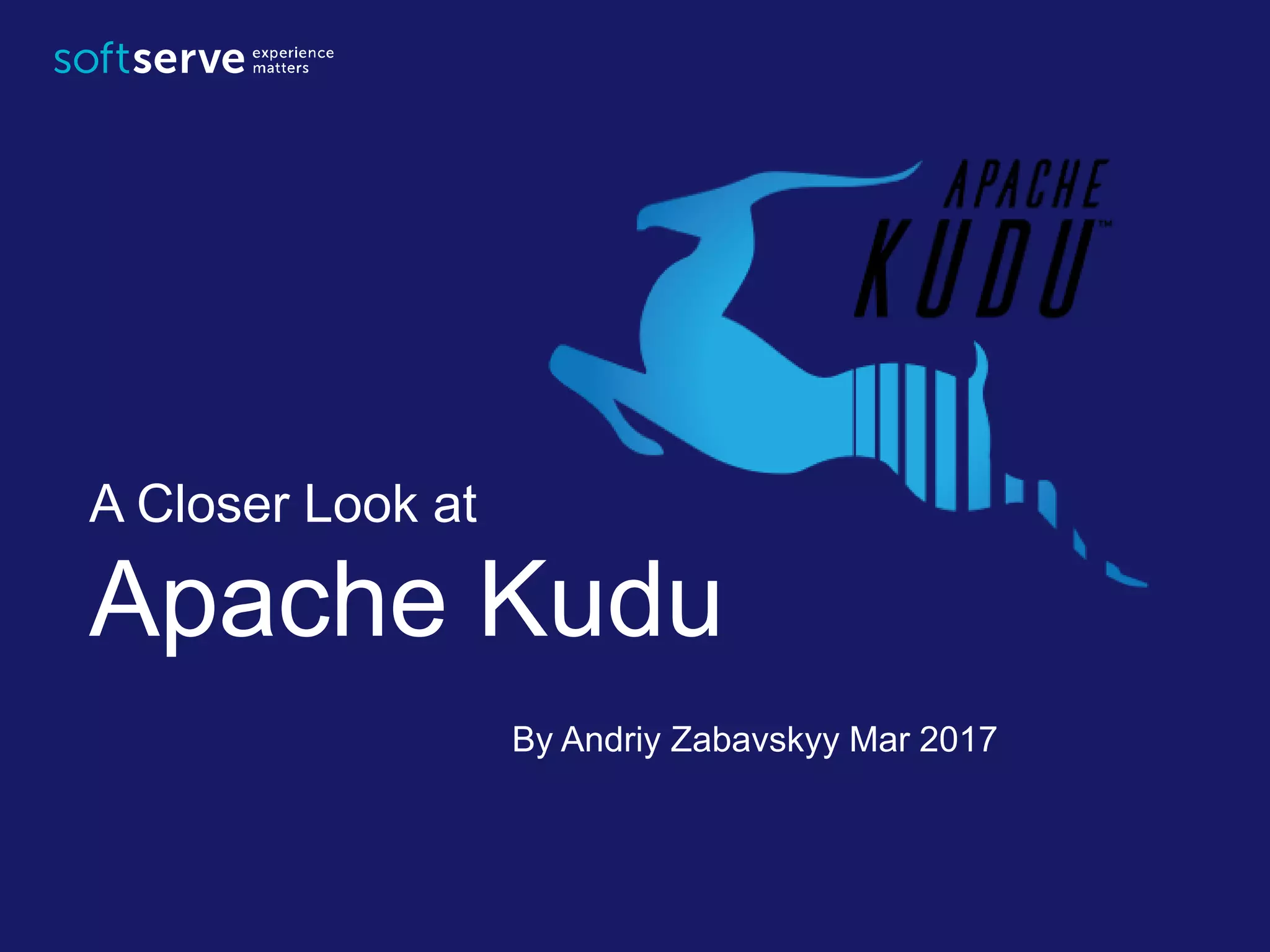 A Closer Look at Apache Kudu | PDF | Databases | Computer Software and Applications