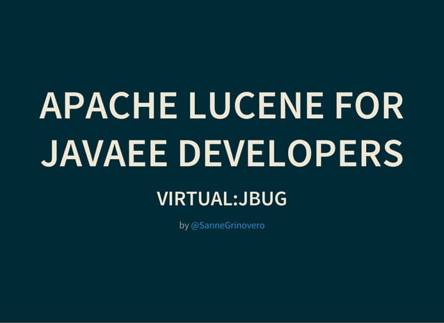 Apache Lucene for Java EE Developers | PPT