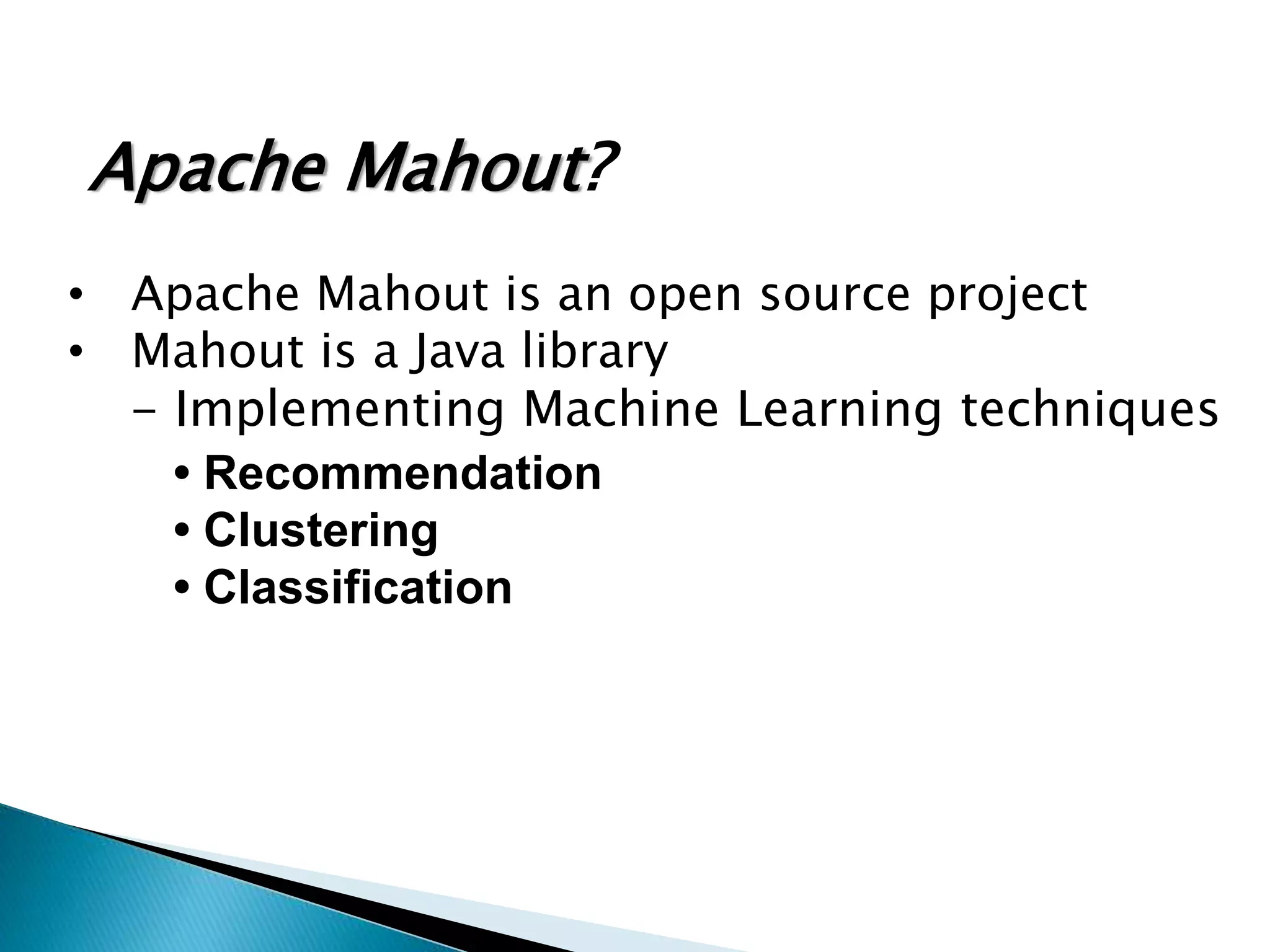 Apache mahout | PPTX | Computing | Technology & Computing