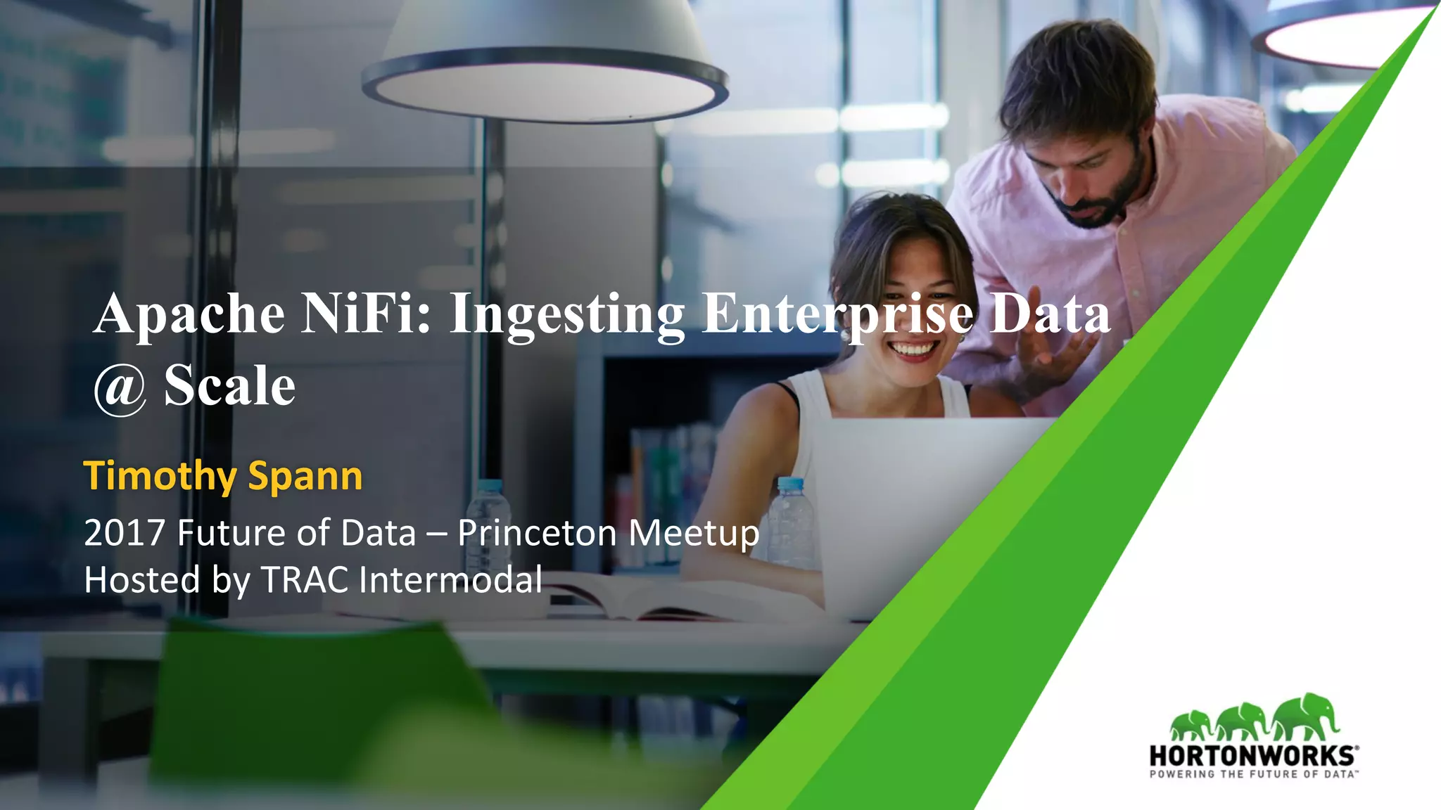 Apache NiFi: Ingesting Enterprise Data At Scale | PPT