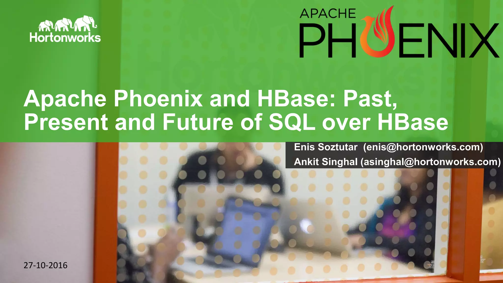 Apache Phoenix And Hbase Hadoop Summit Tokyo Japan Ppt