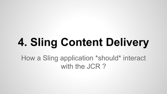 Content-centric architectures - case study : Apache Sling | PPTX