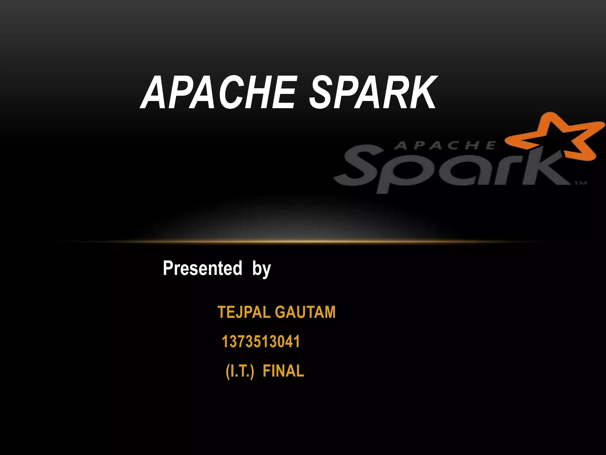 Apache spark | PPT