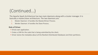Apache spark architecture (Big Data and Analytics) | PPTX