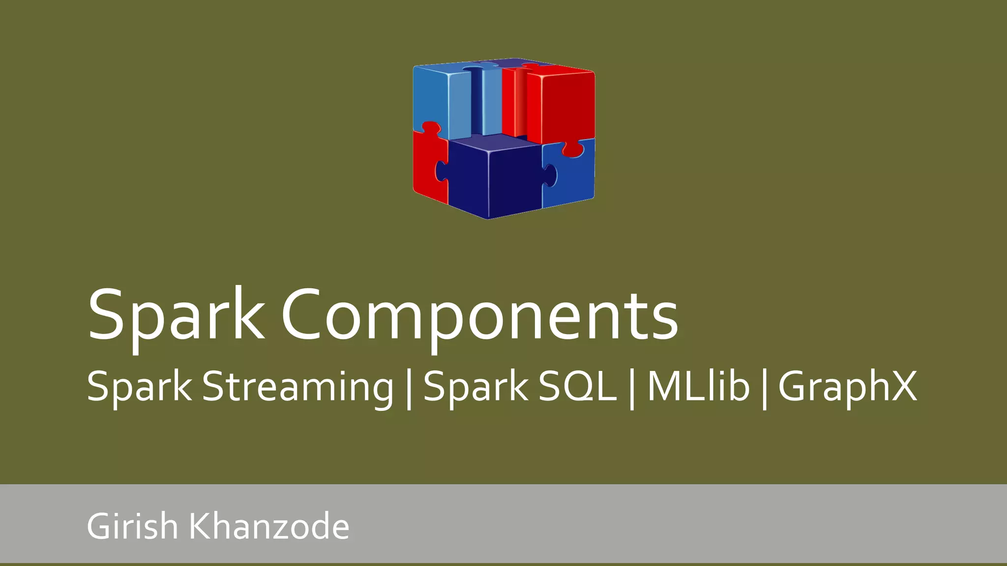 Apache Spark Components | PPT