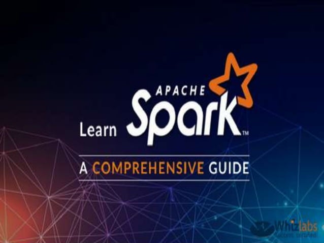 Learn Apache Spark: A Comprehensive Guide | PPT Learn Apache Spark: A Comprehensive Guide | PPT