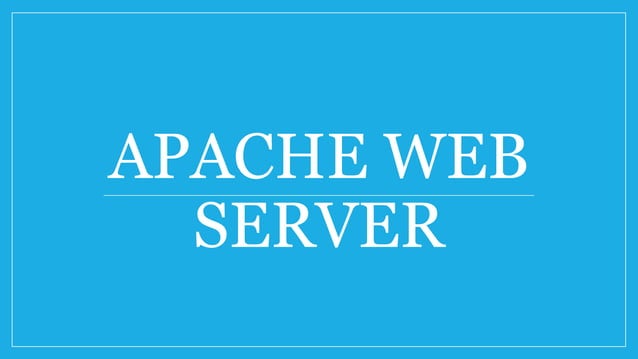 Apache web server | PPTX