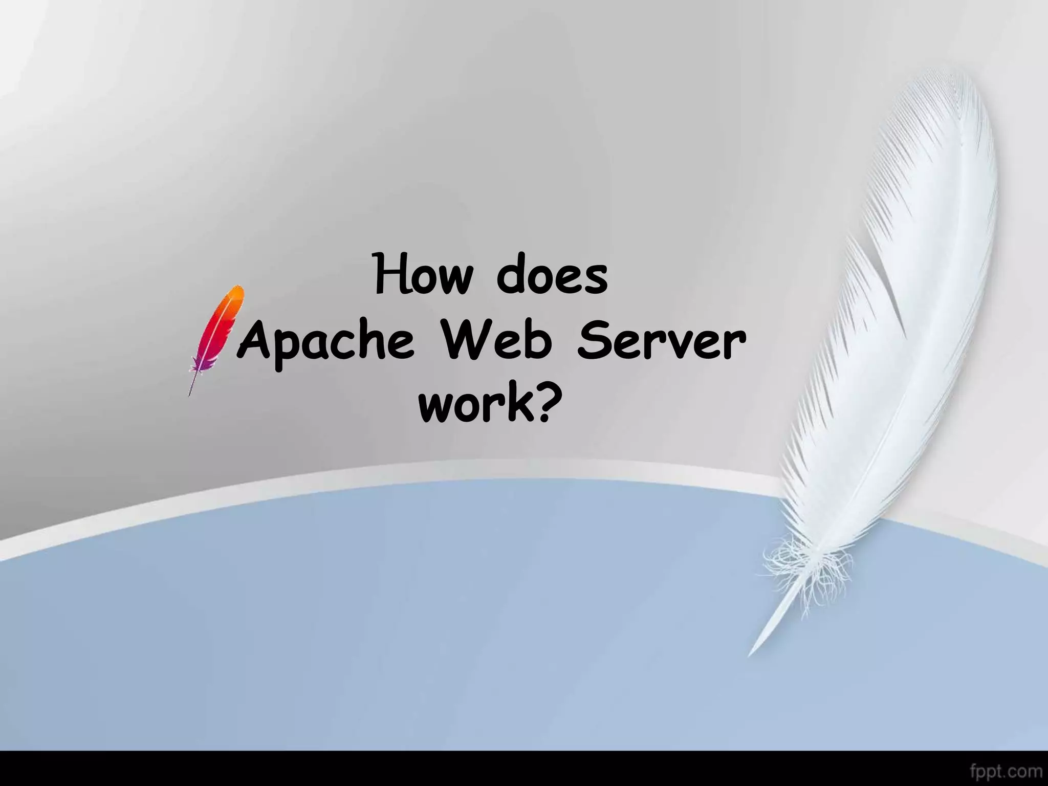 Apache web server | PPTX