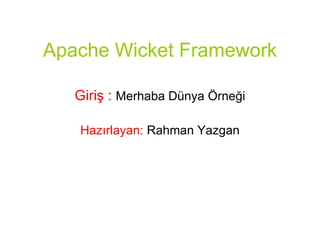 Apache Wicket Framework Merhaba Dunya | PDF