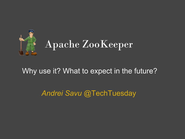Apache ZooKeeper TechTuesday | PPT
