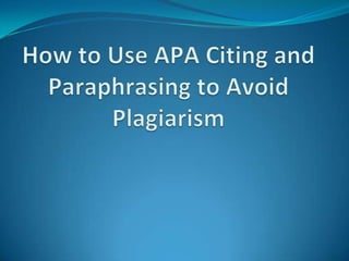 Apa citing, paraphrasing and quoting presentation | PPTX