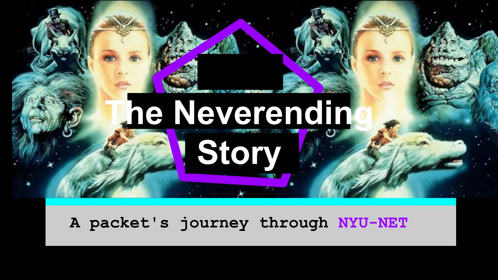 The Neverending Story: A packet's journey through NYU-NET | PPT