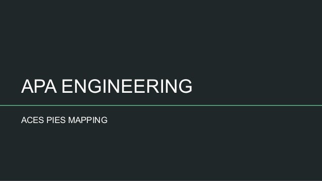 Apa engineering aces pies