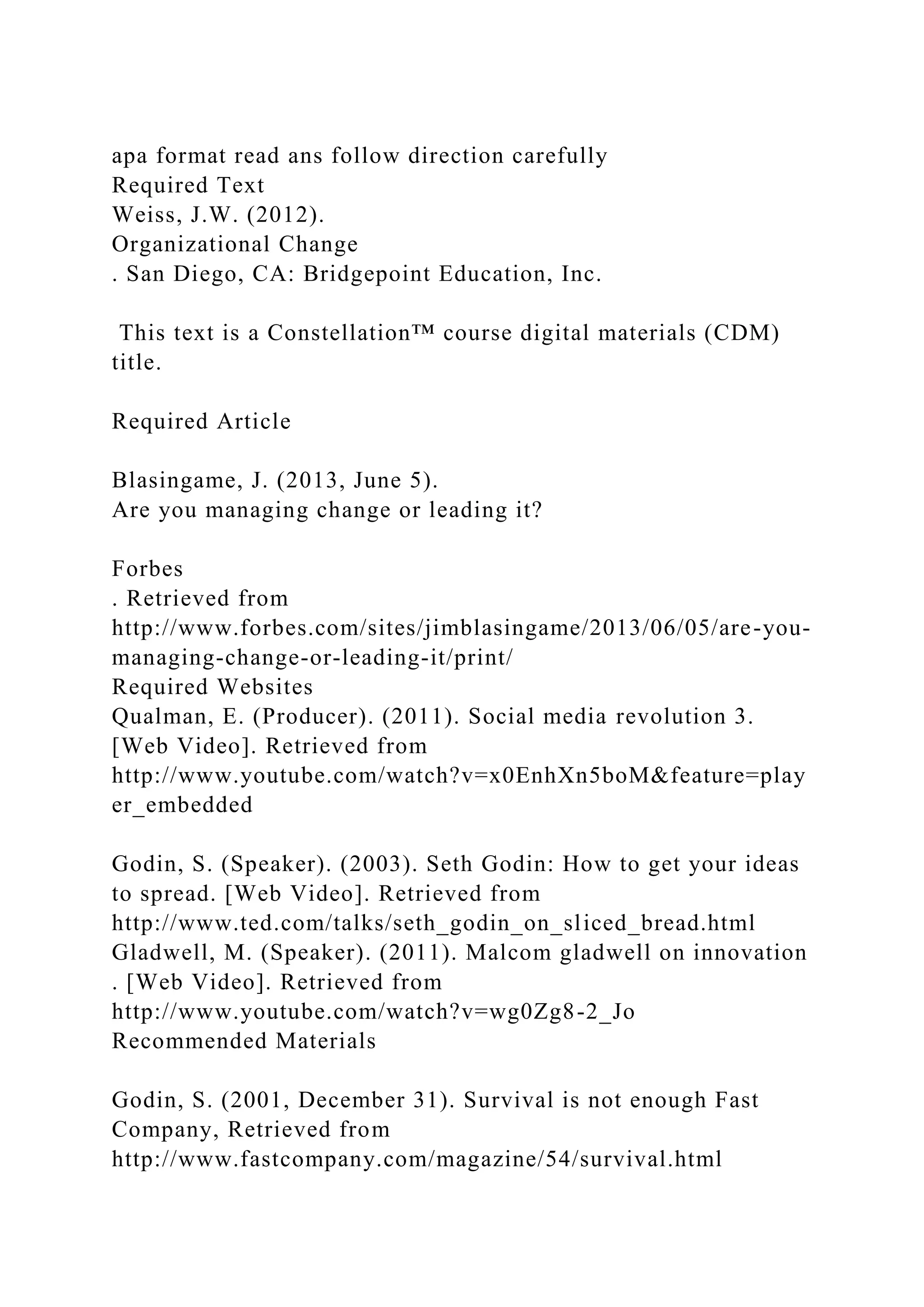 apa format read ans follow direction carefullyRequired TextWeiss.docx