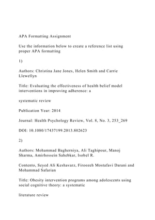APA Formatting AssignmentUse the information below to create.docx
