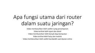 Apa fungsi utama dari router dalam suatu jaringan.pptx