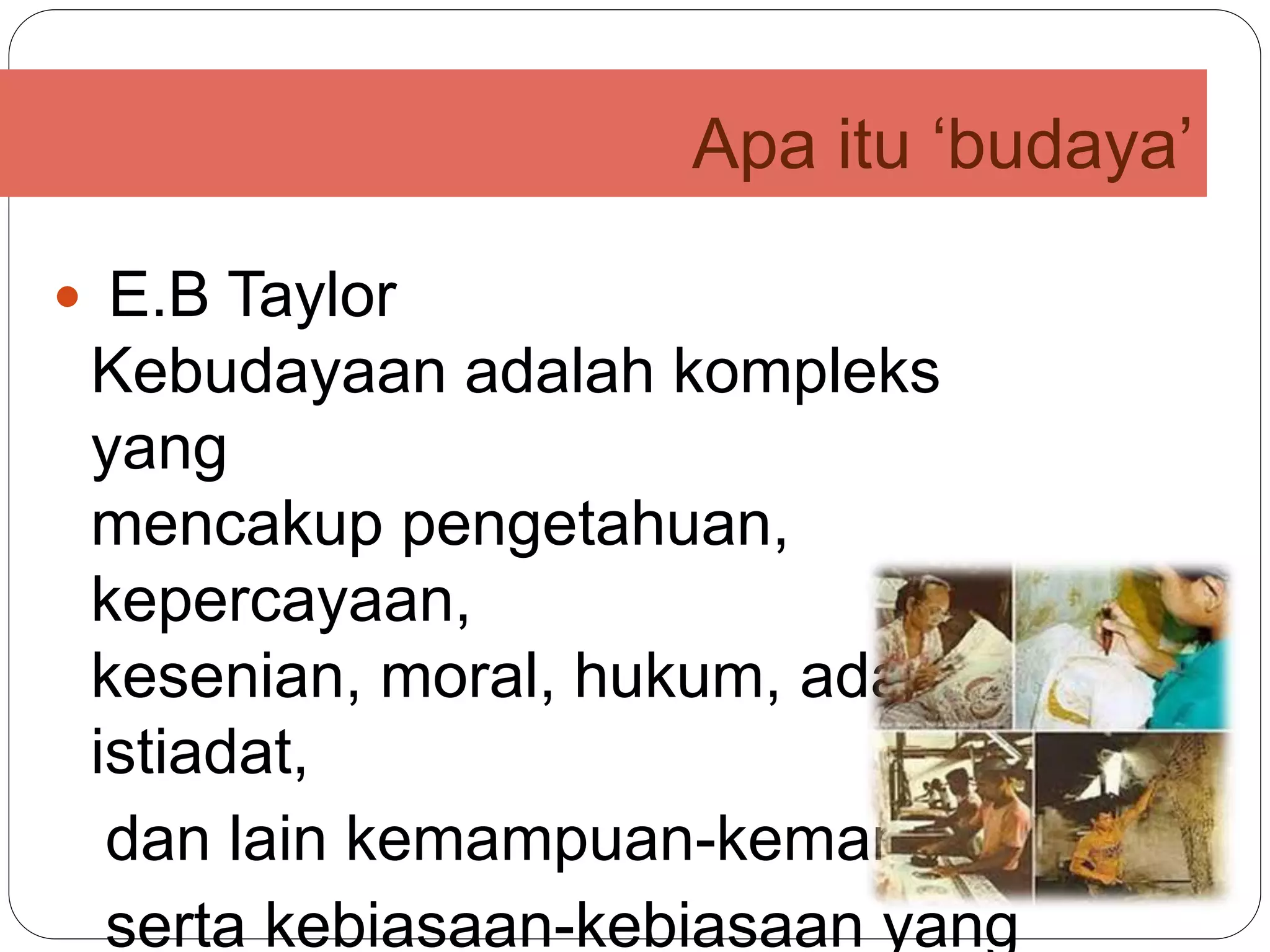 Apa itu 'budaya' | PPTX