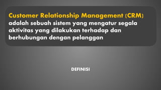 Apa itu CRM? | PPTX