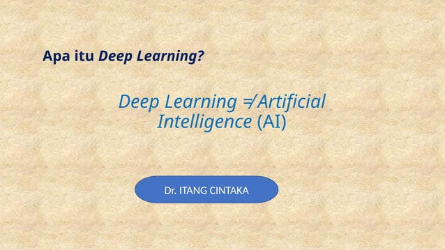 Apa itu Deep Learning.pptx| Upload three presentations | PPT