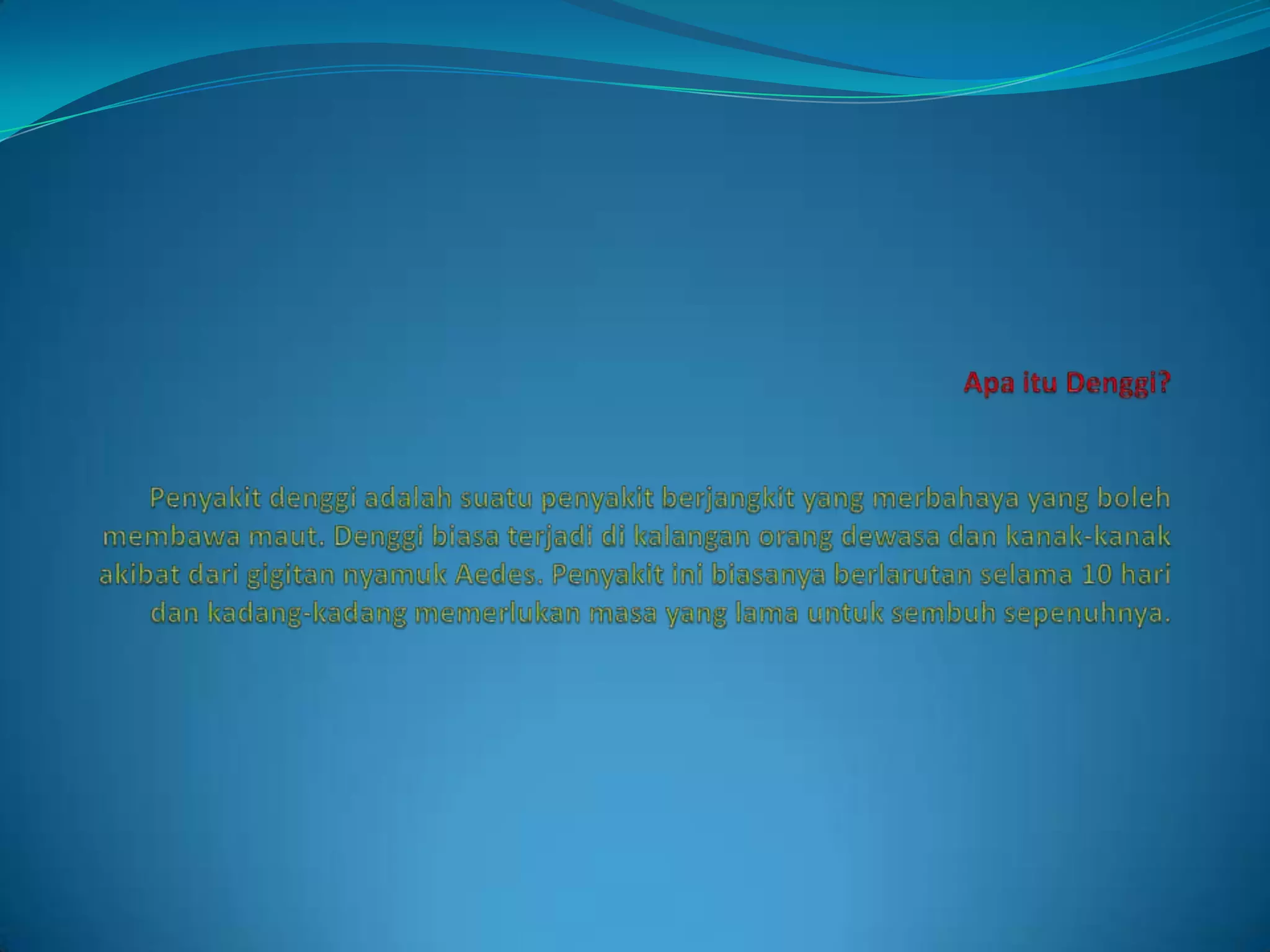 Apa itu denggi | PPTX