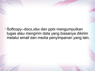 Apa itu soft copy | PPT