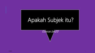 Apakah subjek itu? | PPTX