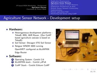 Internet of Things based approach to Agriculture Monitoring | PPT
