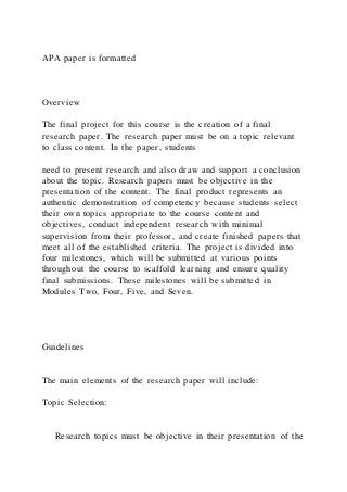APA paper is formattedOverviewThe final project for this | PDF