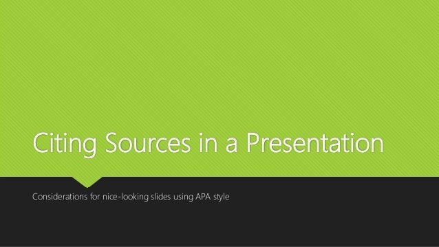 Citing Sources in APA Style in a Presentation