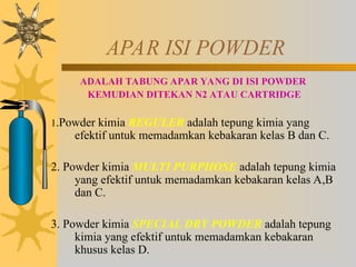 Alat Pemadam Api Ringan - Klasifikasi kebakaran - Isi Tabung Alat ...