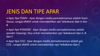 APAR Alat Pemadam Api Ringan, dan cara penggunaannya | PPTX