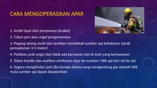 APAR Alat Pemadam Api Ringan, dan cara penggunaannya | PPT