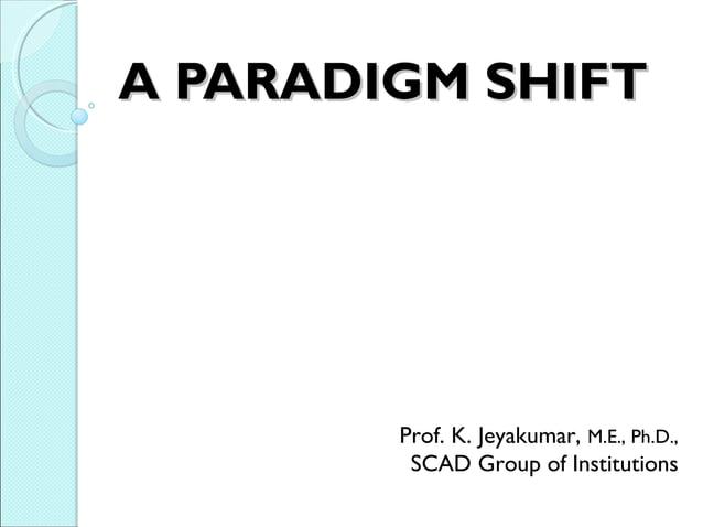 A Paradigm Shift | PPT