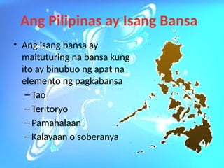 AP Aralin 1 ANG PILIPINAS AY ISANG BANSA.pptx