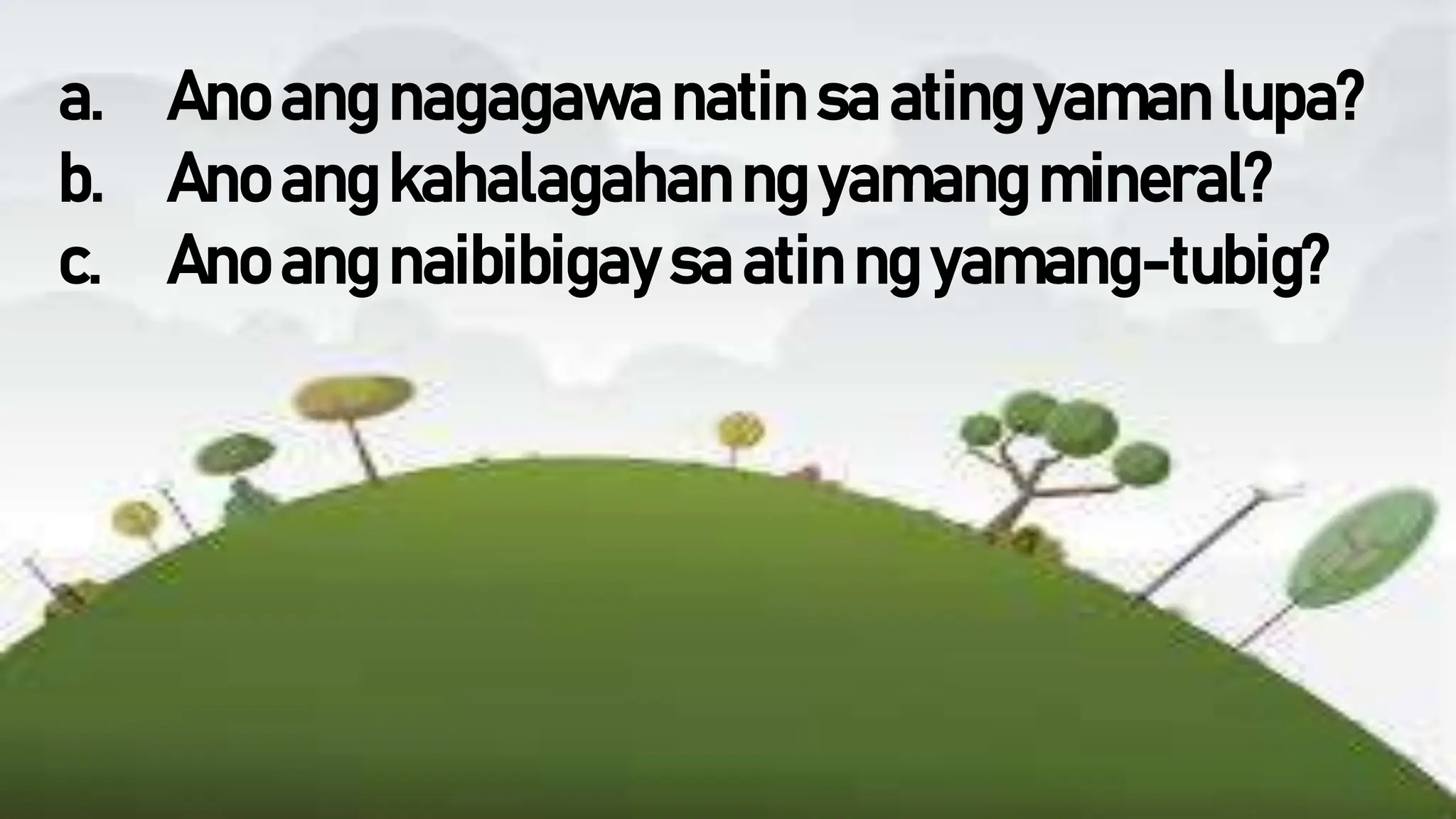 AP Aralin 9 Mga Pangunahing Likas na Yaman ng Bansa CO1.pptx