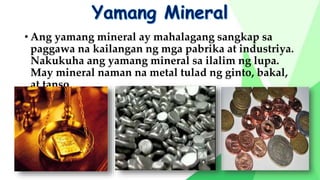 AP Aralin 9 Mga Pangunahing Likas na Yaman ng Bansa CO1.pptx