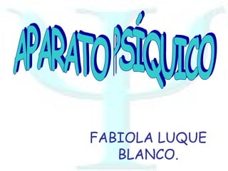 Aparato Psiquico | PPT