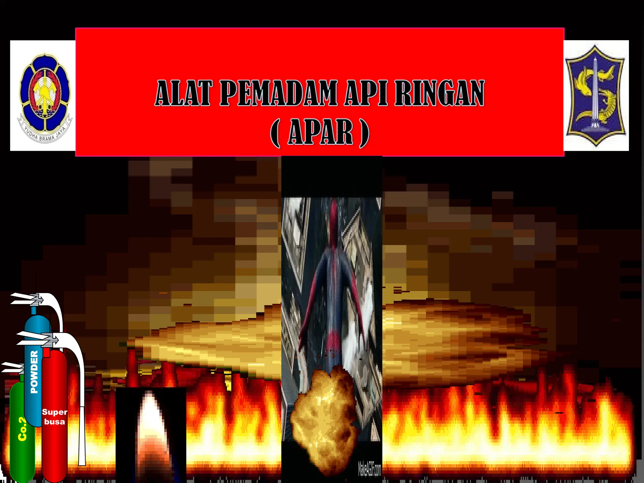 Materi Penggunaan Alat Pemadam Api Ringan (APAR) | PPT