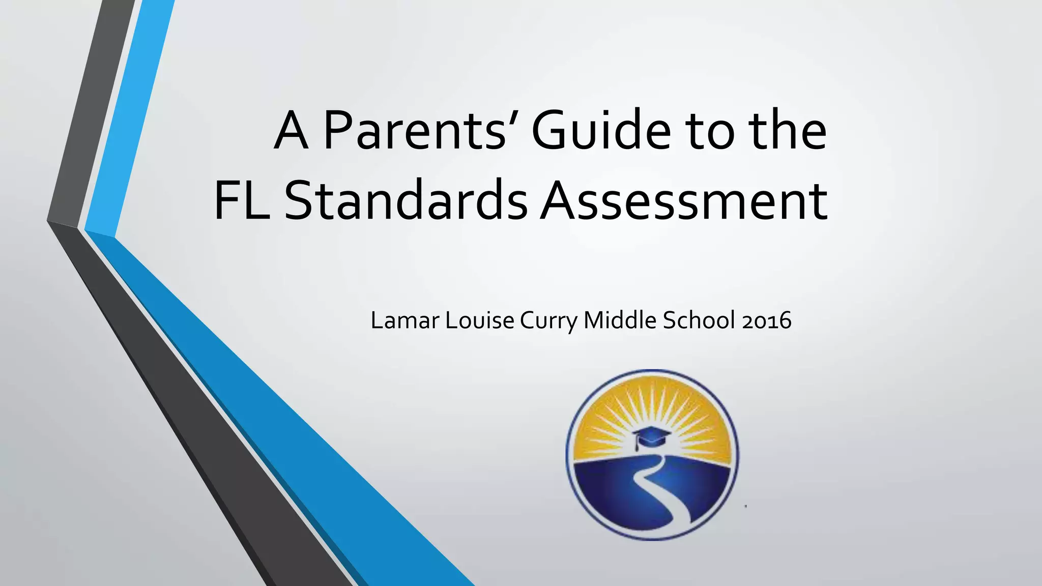 A Parents’ Guide to the FL Standards | PPT