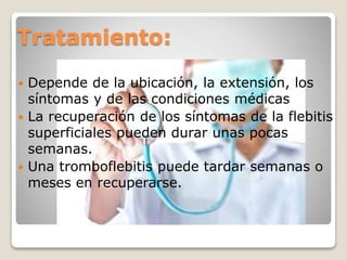 Aparición y tratamiento de una flebitis | PPTX