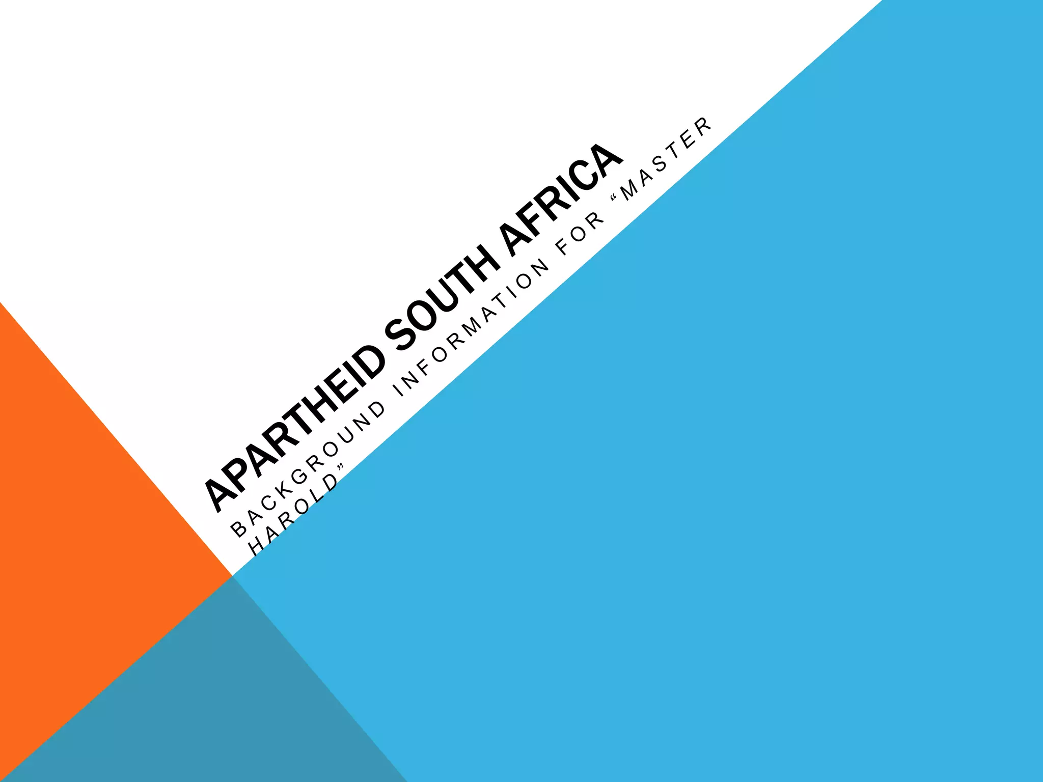 Apartheid south africa | PPTX