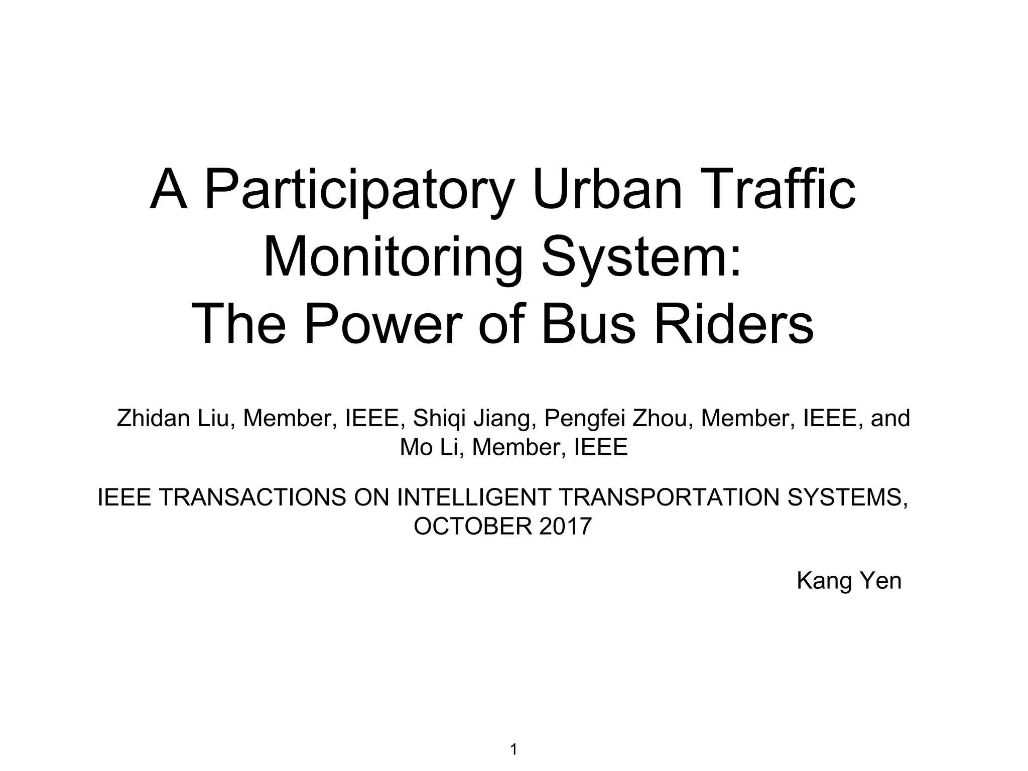 A Participatory Urban Traffic Monitoring System Ppt