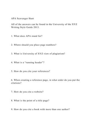 APA Scavenger HuntAll of the answers can be found in the Unive.docx ...