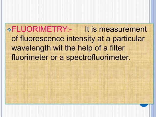 FLUORIMETRY | PPTX