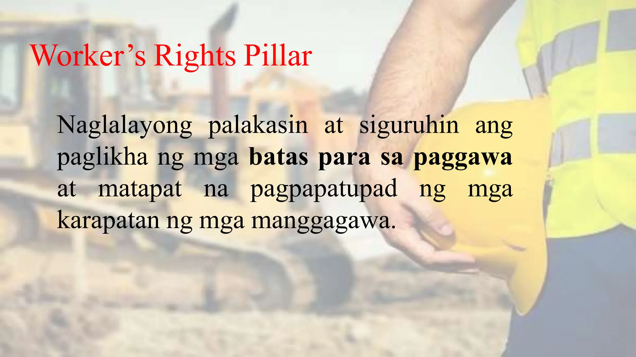 Apat na Haligi para sa Isang Desente at Marangal na Paggawa.pptx