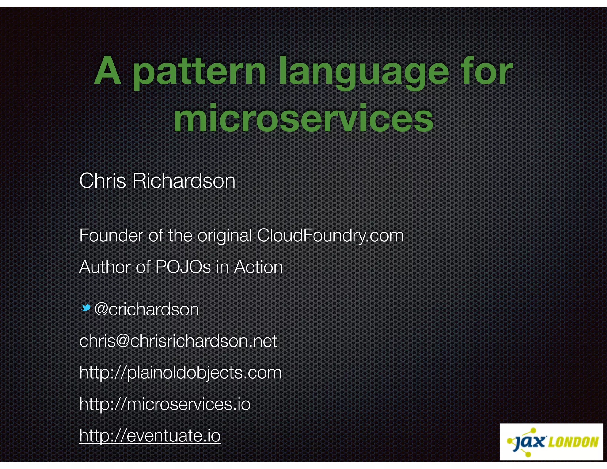 A pattern language for microservices - Chris Richardson | PPT