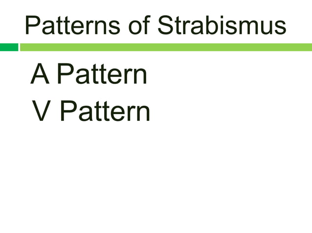 A-V pattern strabismus | PPTX | Eye and Vision Conditions | Diseases ...