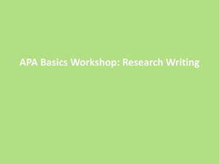 APA Workshop: Writing a Research Paper | PPT